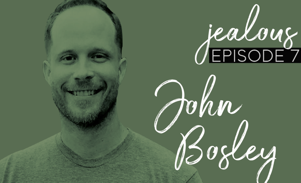 Jealous Podcast Episode 7 | John Bosley of Bozz Prints