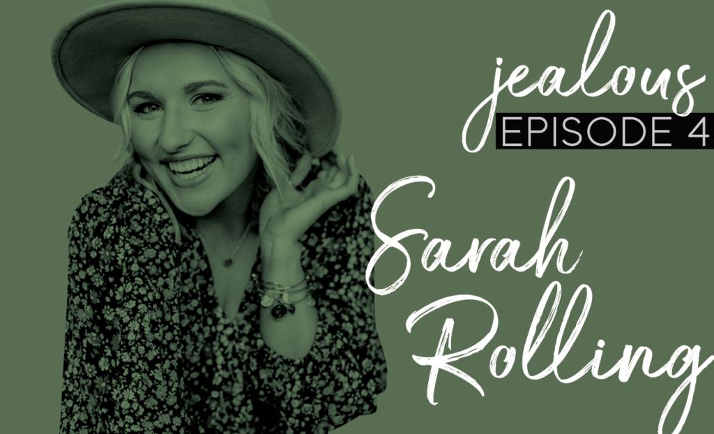 Jealous Podcast Episode 2 | Sarah Rolling Photography